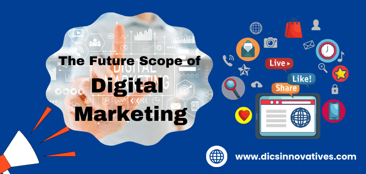 What is The Scope of Digital Marketing?